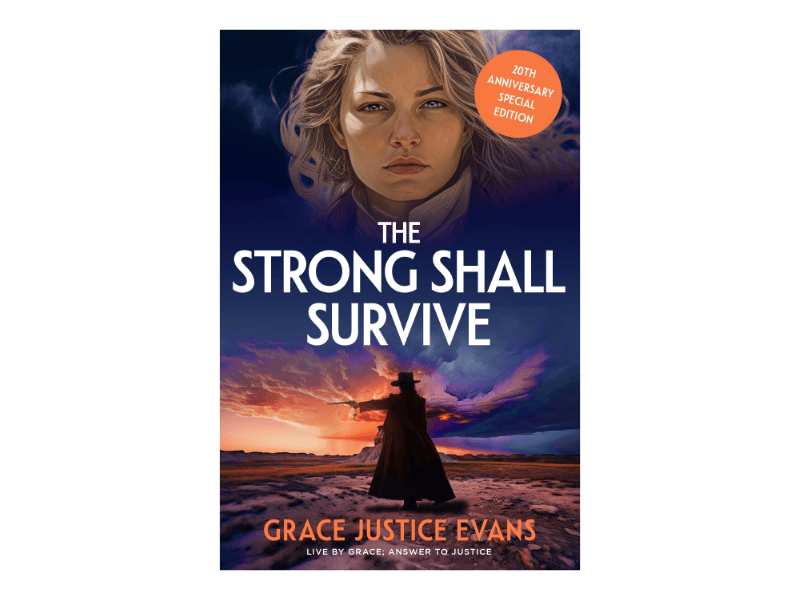 The Strong Shall Survive | Grace Justice Evans